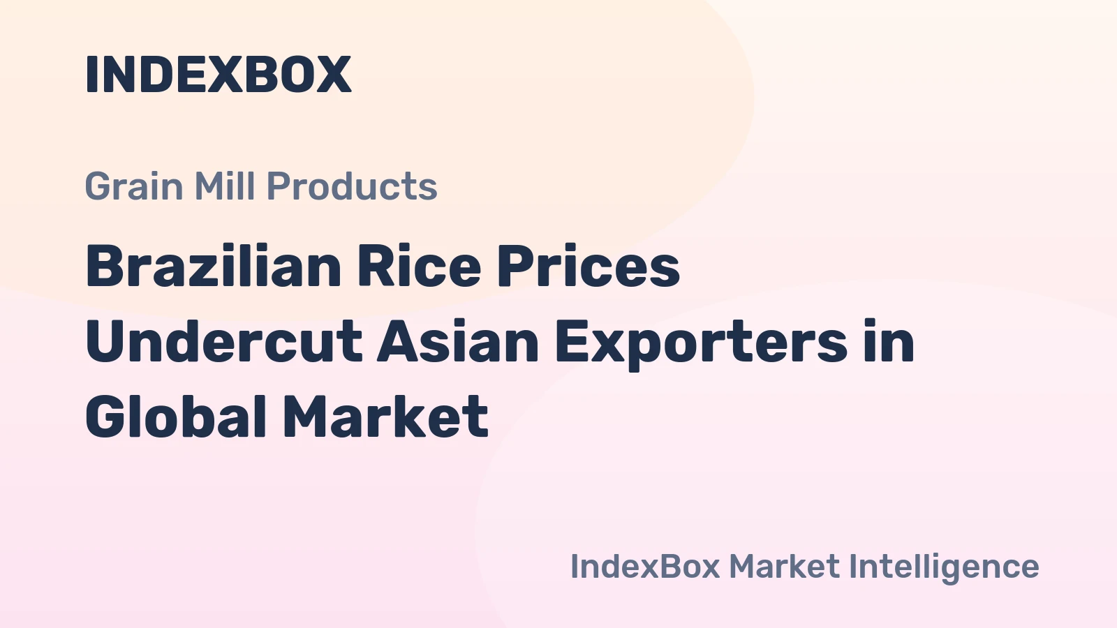 Brazilian Rice Prices Undercut Asian Exporters in Global Market