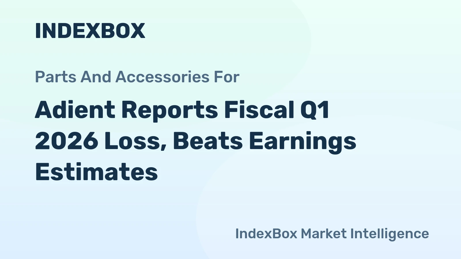 Adient Reports Fiscal Q1 2026 Loss, Beats Earnings Estimates