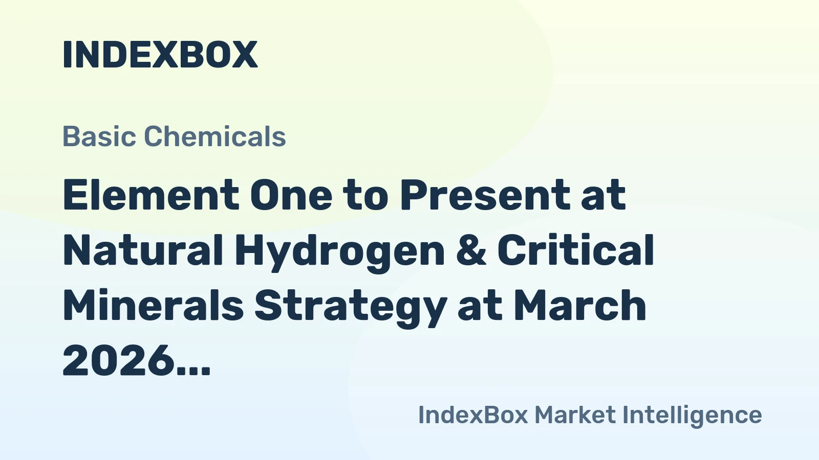 Element One to Present at Natural Hydrogen & Critical Minerals Strategy at March 2026 Conferences