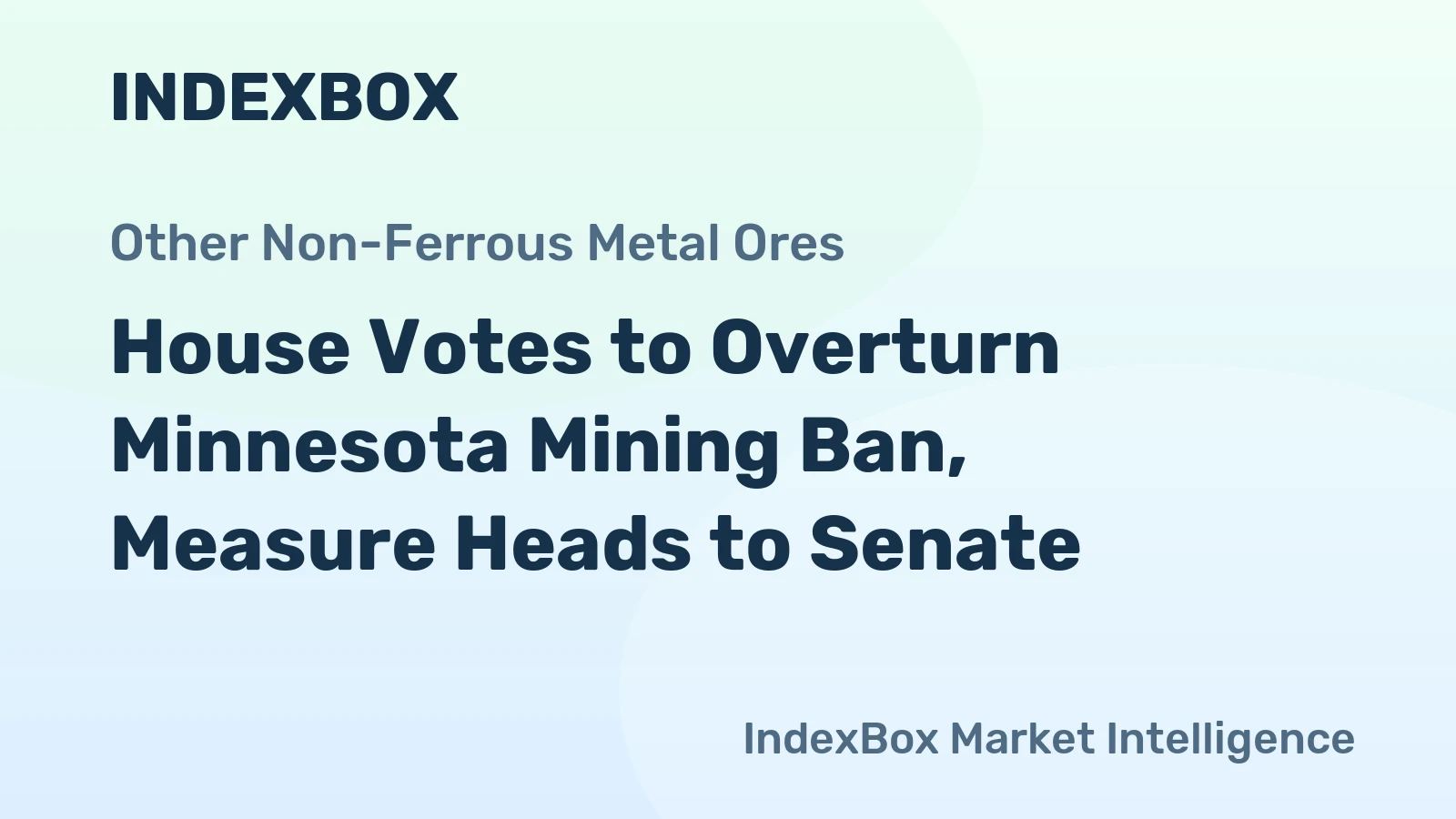 House Votes to Overturn Minnesota Mining Ban, Measure Heads to Senate