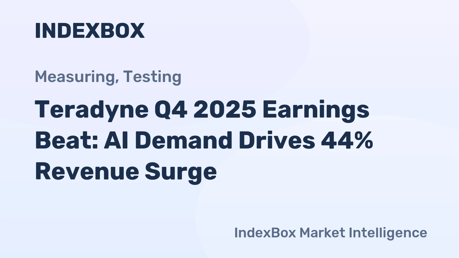 Teradyne Q4 2025 Earnings Beat: AI Demand Drives 44% Revenue Surge