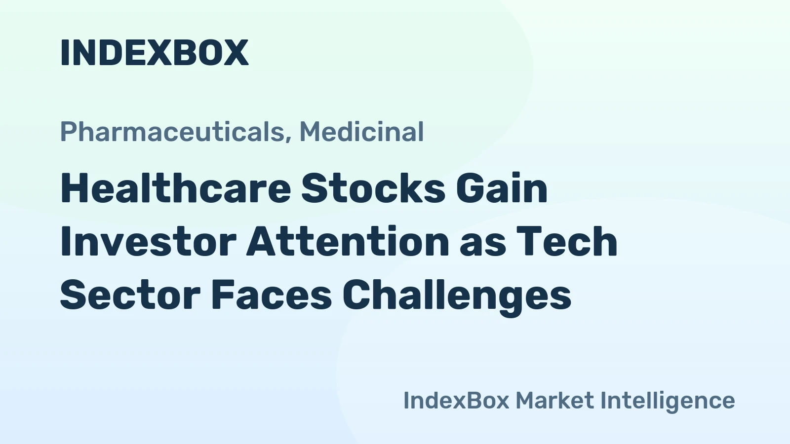 Healthcare Stocks Gain Investor Attention as Tech Sector Faces Challenges