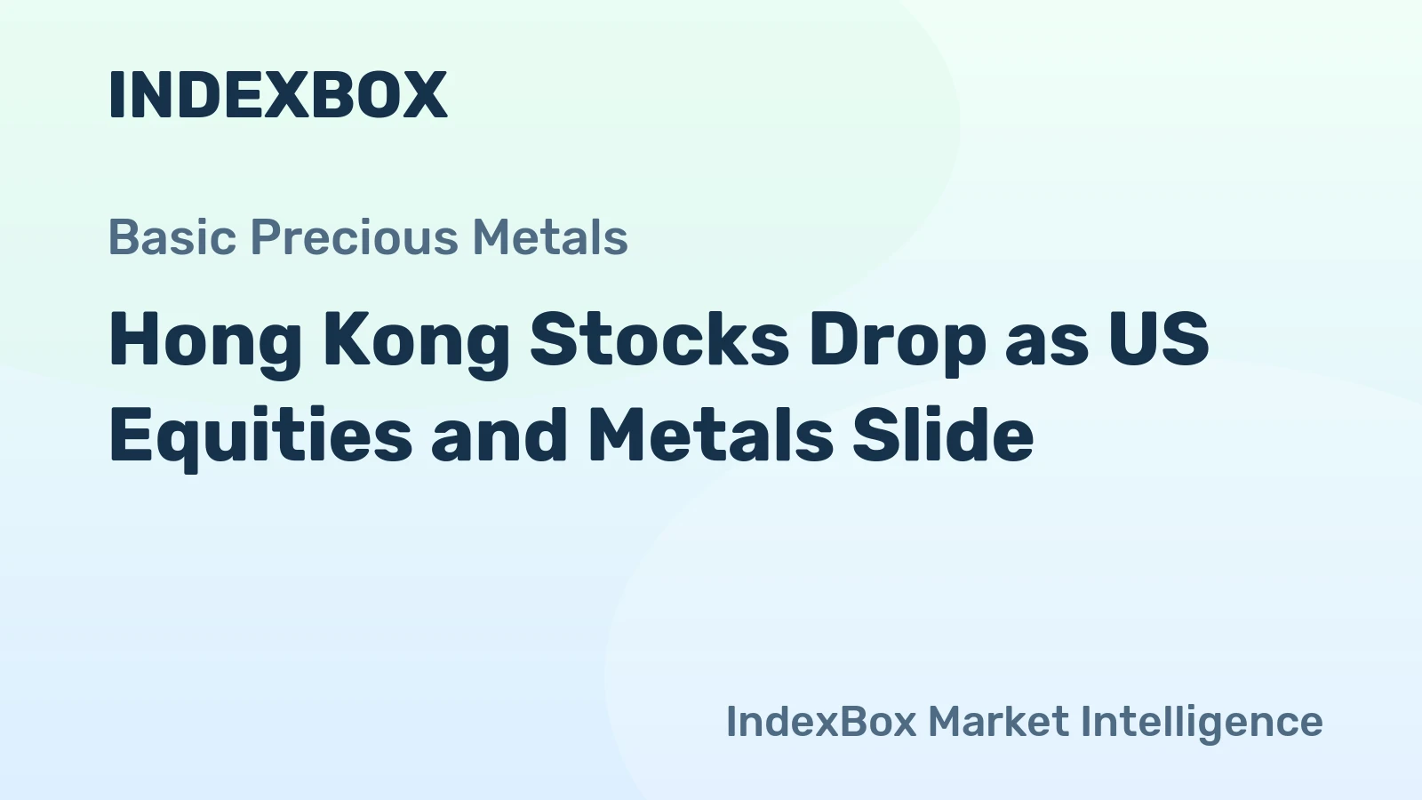Hong Kong Stocks Drop as US Equities and Metals Slide