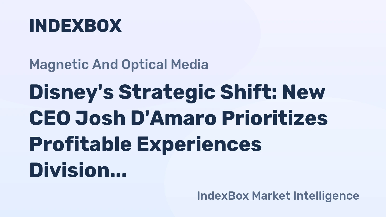 Disney's Strategic Shift: New CEO Josh D'Amaro Prioritizes Profitable Experiences Division
