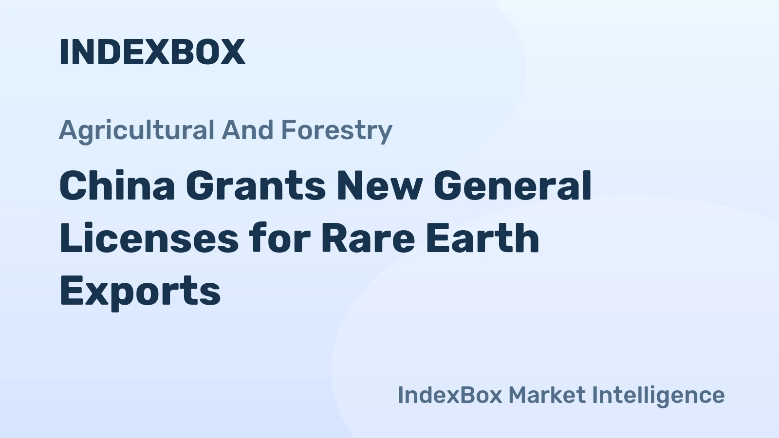 China Grants New General Licenses for Rare Earth Exports