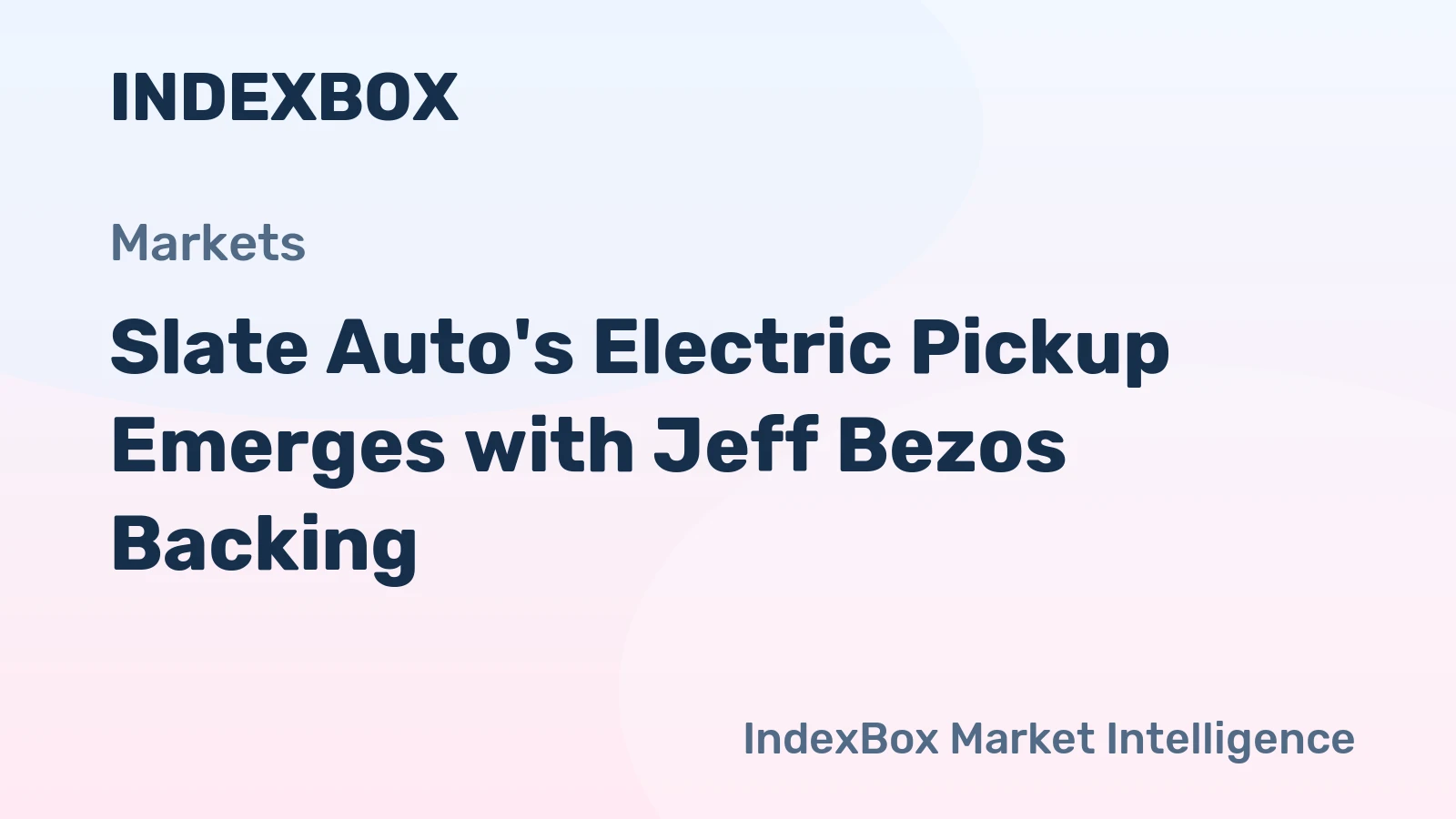 Slate Auto's Electric Pickup Emerges with Jeff Bezos Backing