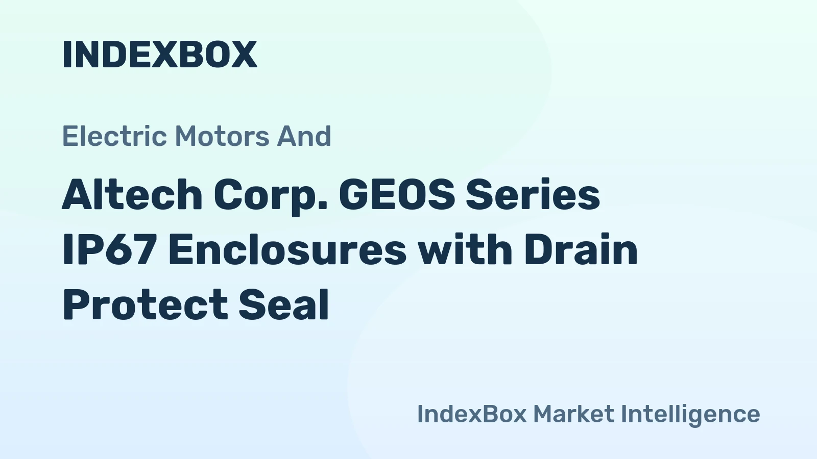 Altech Corp. GEOS Series IP67 Enclosures with Drain Protect Seal