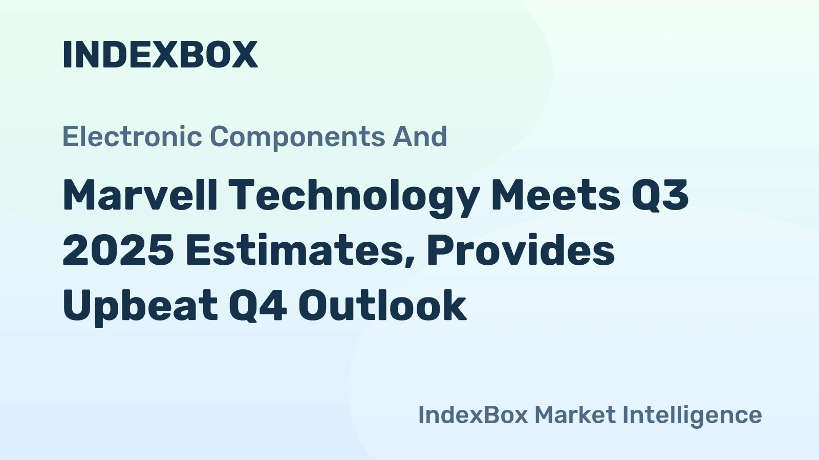 Marvell Technology Meets Q3 2025 Estimates, Provides Upbeat Q4 Outlook