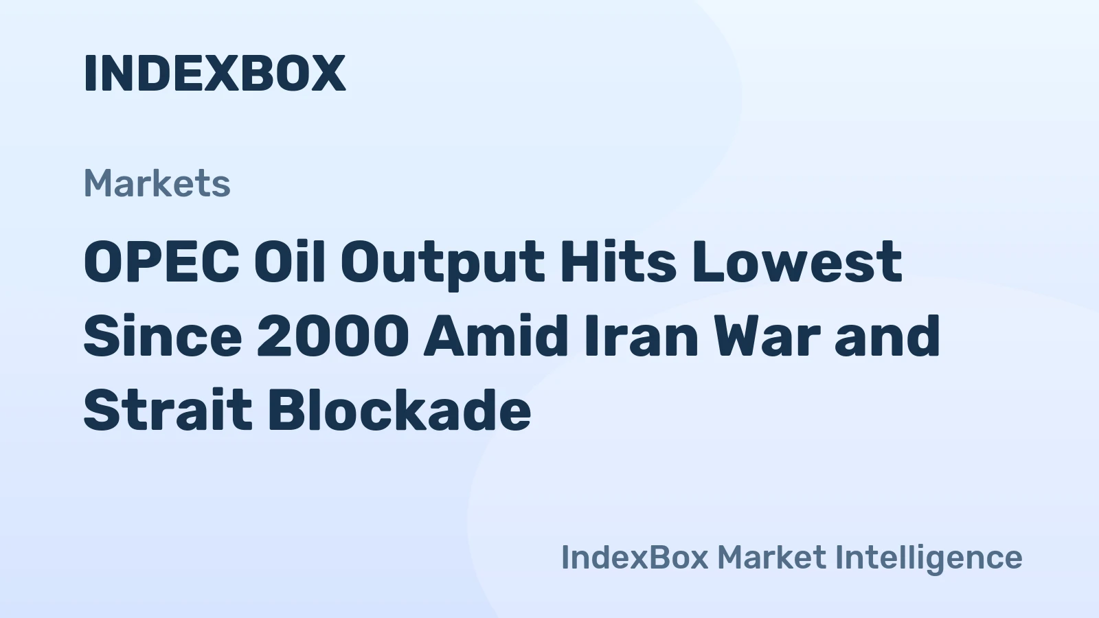 OPEC Oil Output Hits Lowest Since 2000 Amid Iran War and Strait Blockade