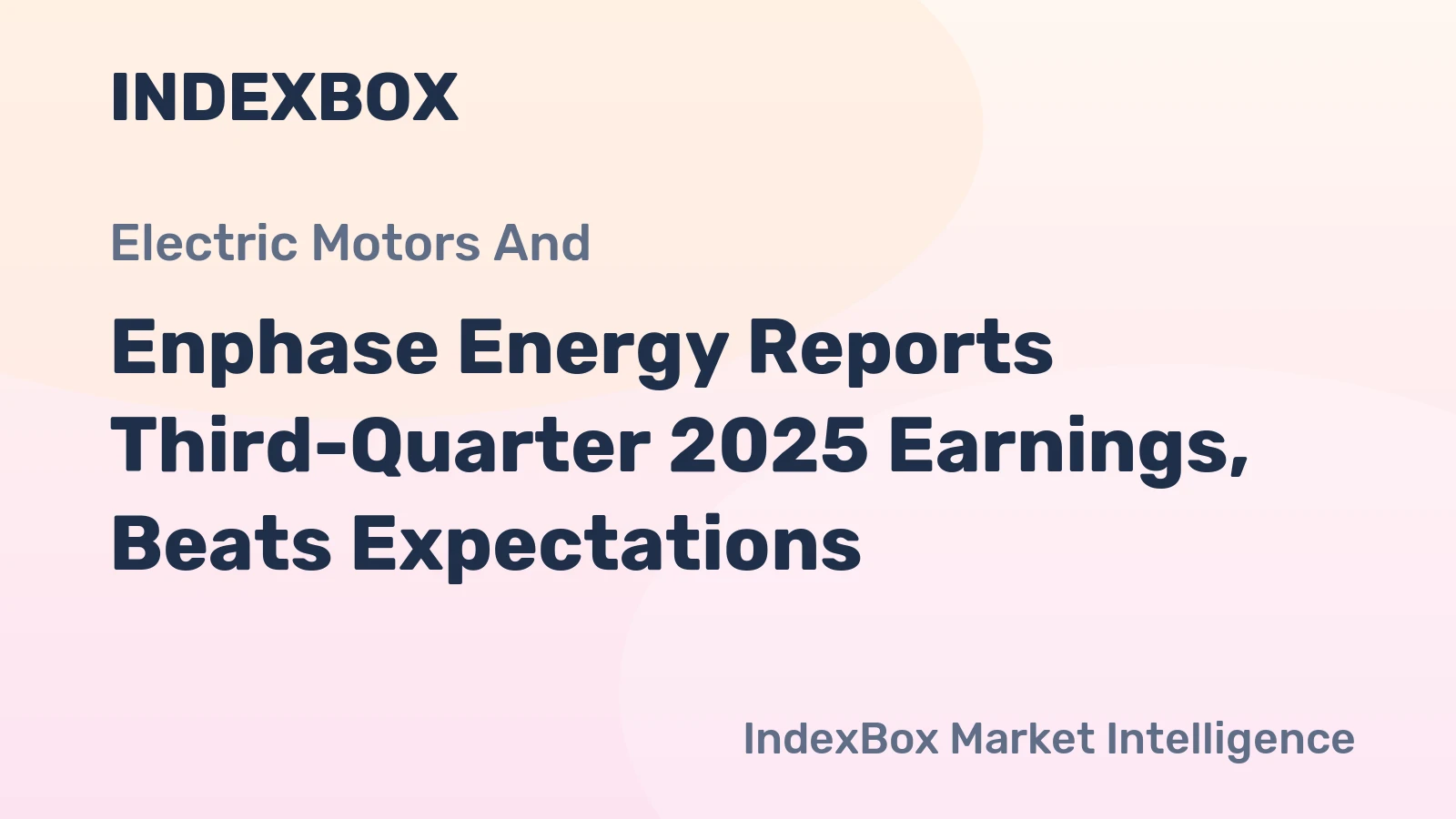 Enphase Energy Reports Third-Quarter 2025 Earnings, Beats Expectations