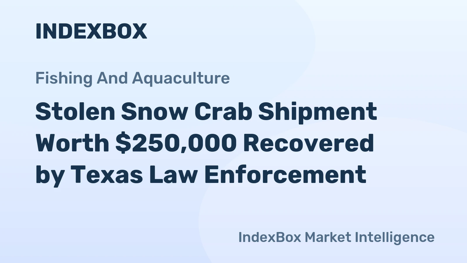 Stolen Snow Crab Shipment Worth $250,000 Recovered by Texas Law Enforcement