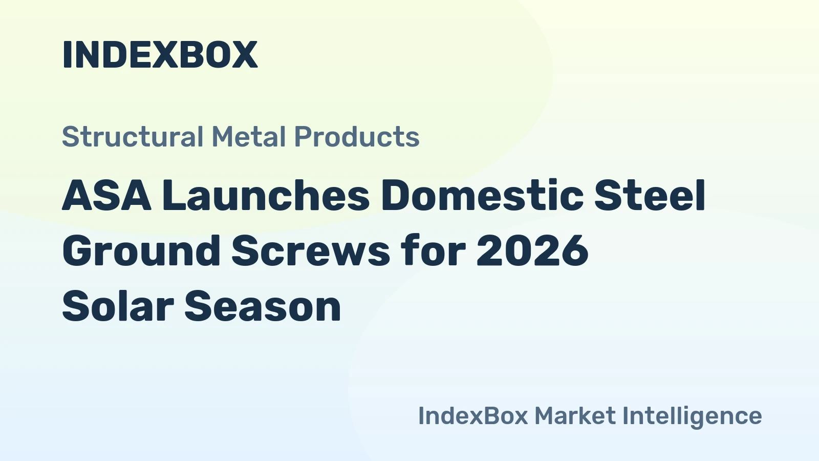 ASA Launches Domestic Steel Ground Screws for 2026 Solar Season