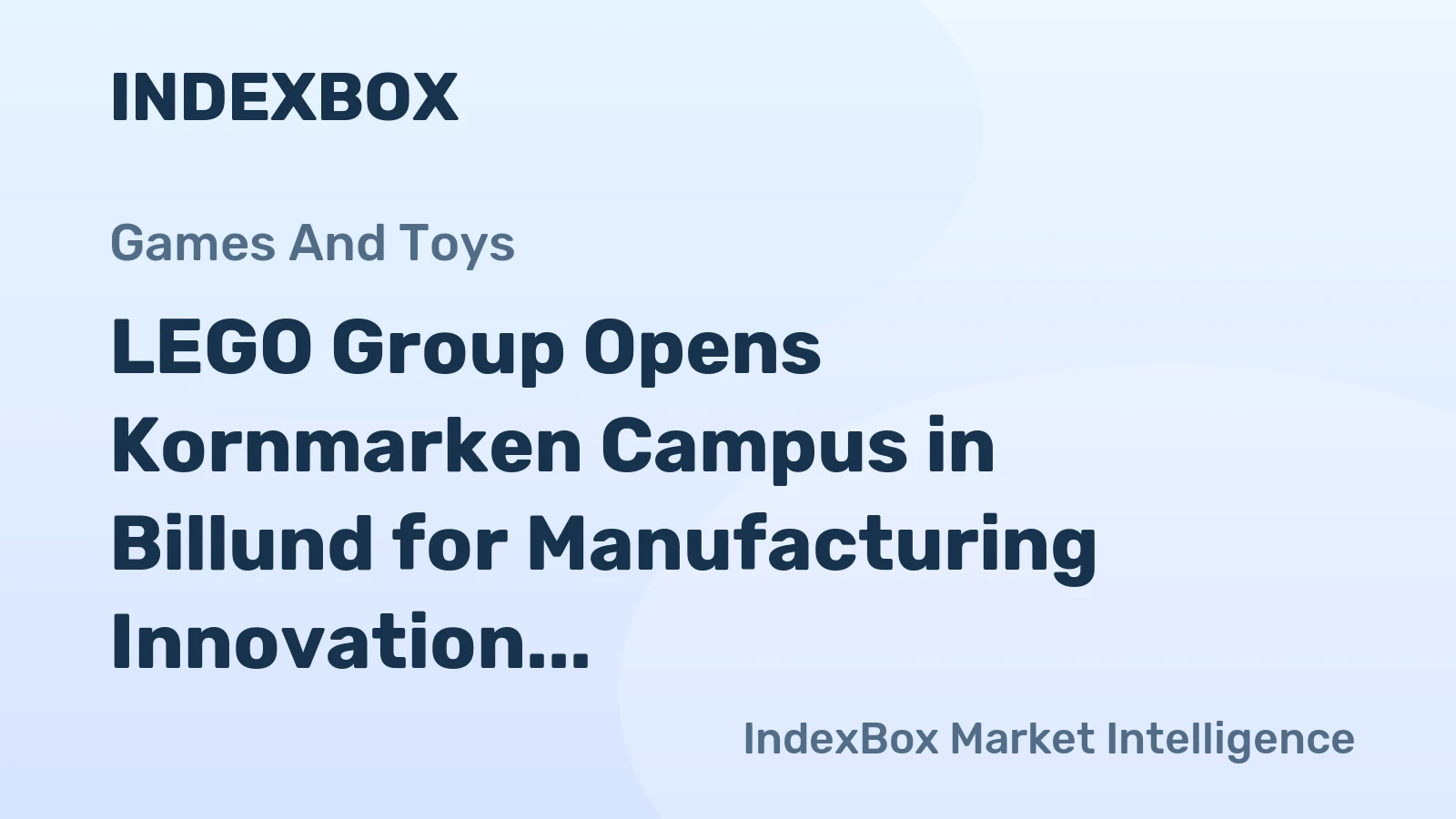 LEGO Group Opens Kornmarken Campus in Billund for Manufacturing Innovation and Sustainability