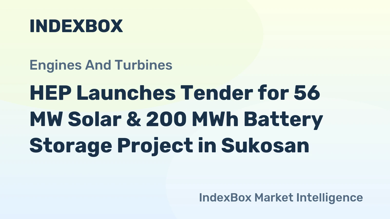 HEP Launches Tender for 56 MW Solar & 200 MWh Battery Storage Project in Sukosan