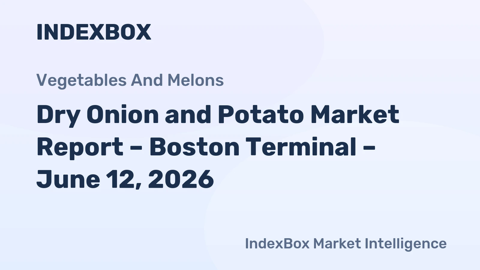 Dry Onion and Potato Market Report – Boston Terminal – June 12, 2026