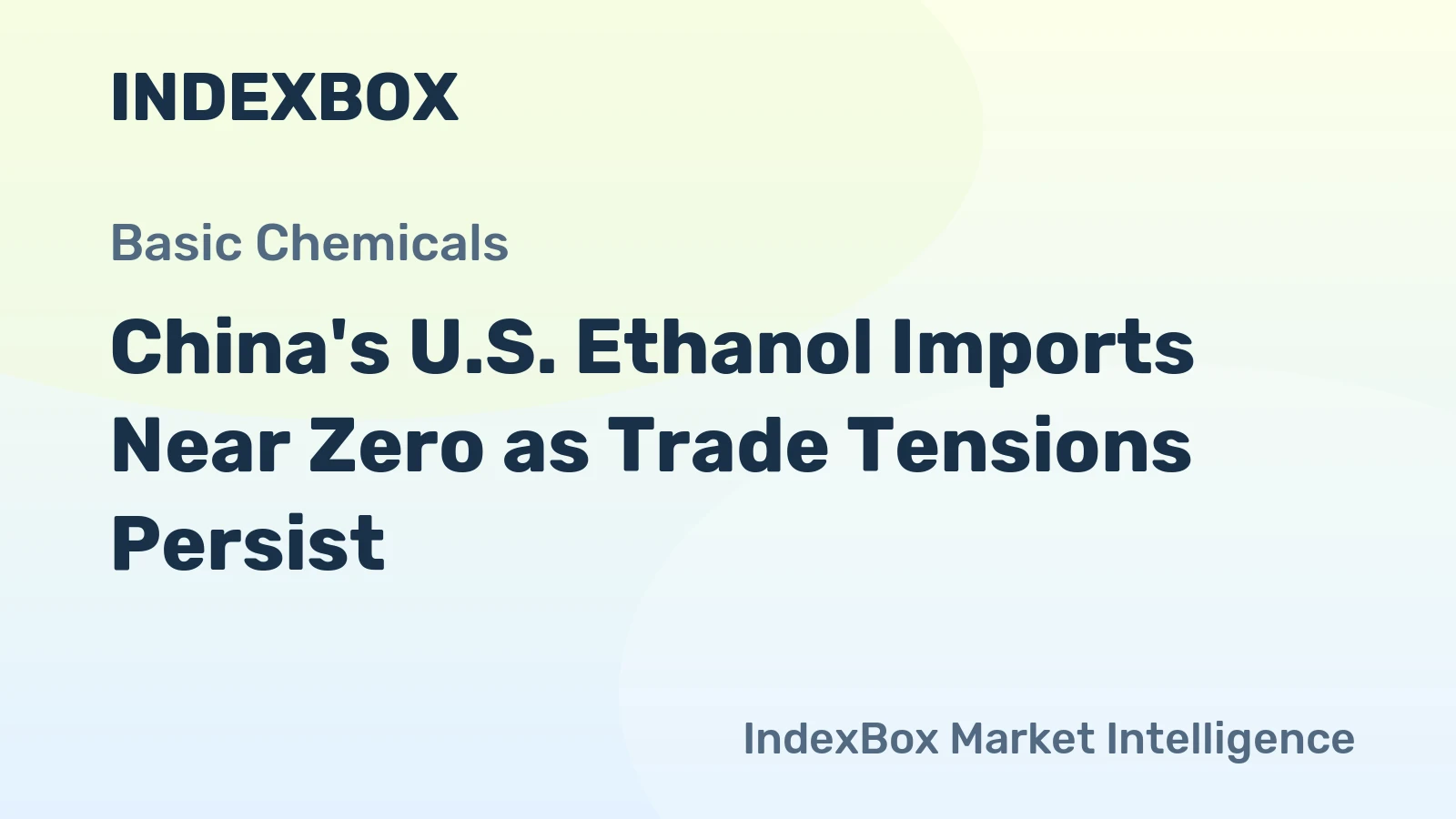 China's U.S. Ethanol Imports Near Zero as Trade Tensions Persist