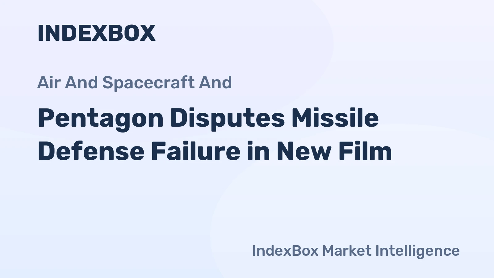 Pentagon Disputes Missile Defense Failure in New Film