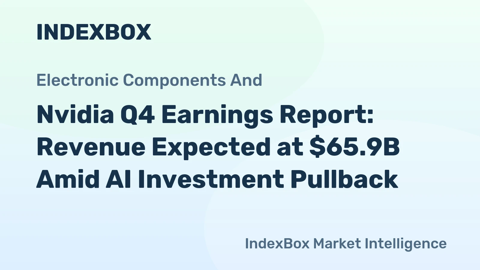 Nvidia Q4 Earnings Report: Revenue Expected at $65.9B Amid AI Investment Pullback