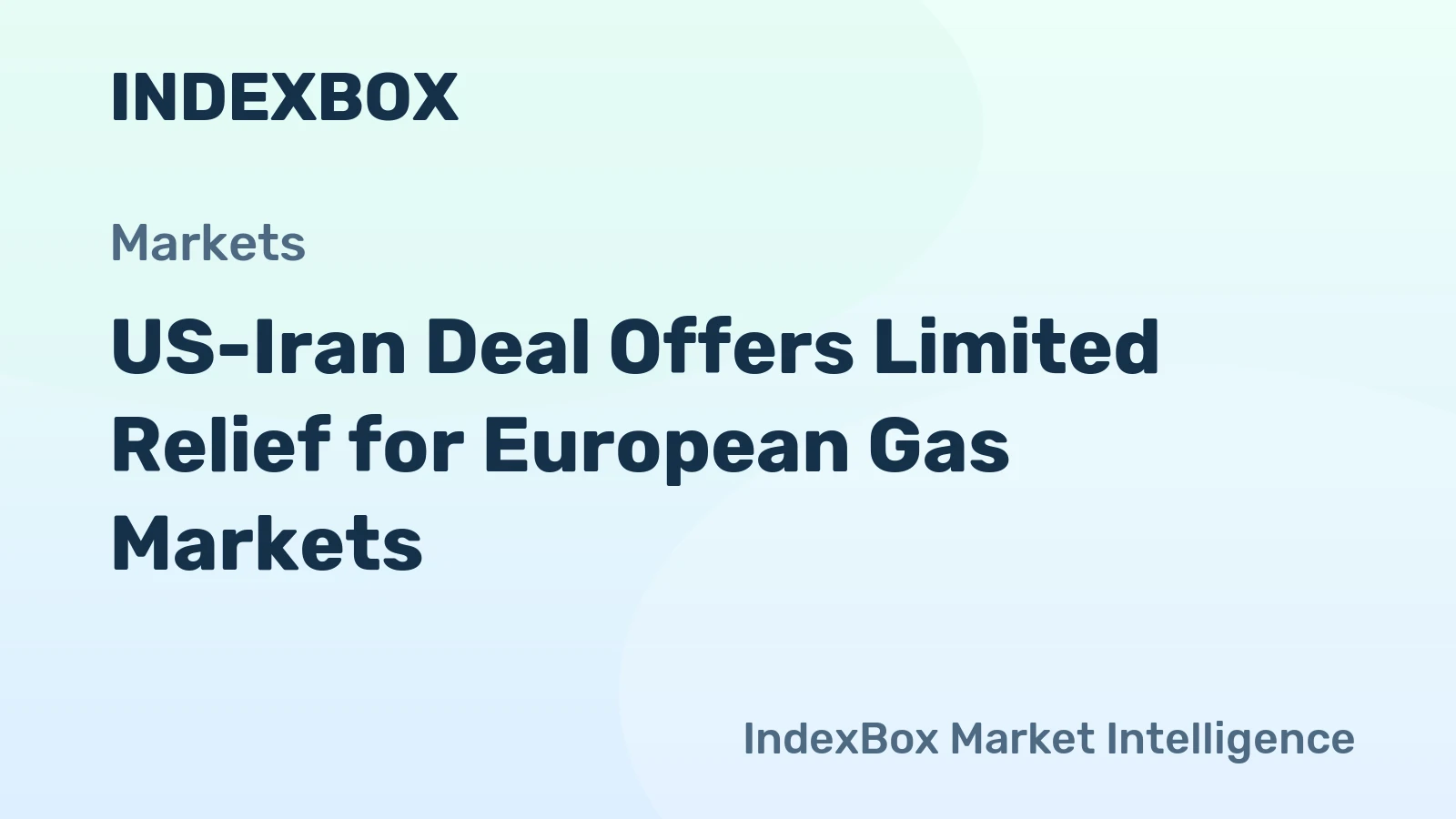 US-Iran Deal Offers Limited Relief for European Gas Markets