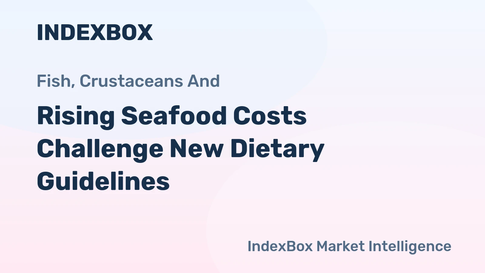 Rising Seafood Costs Challenge New Dietary Guidelines