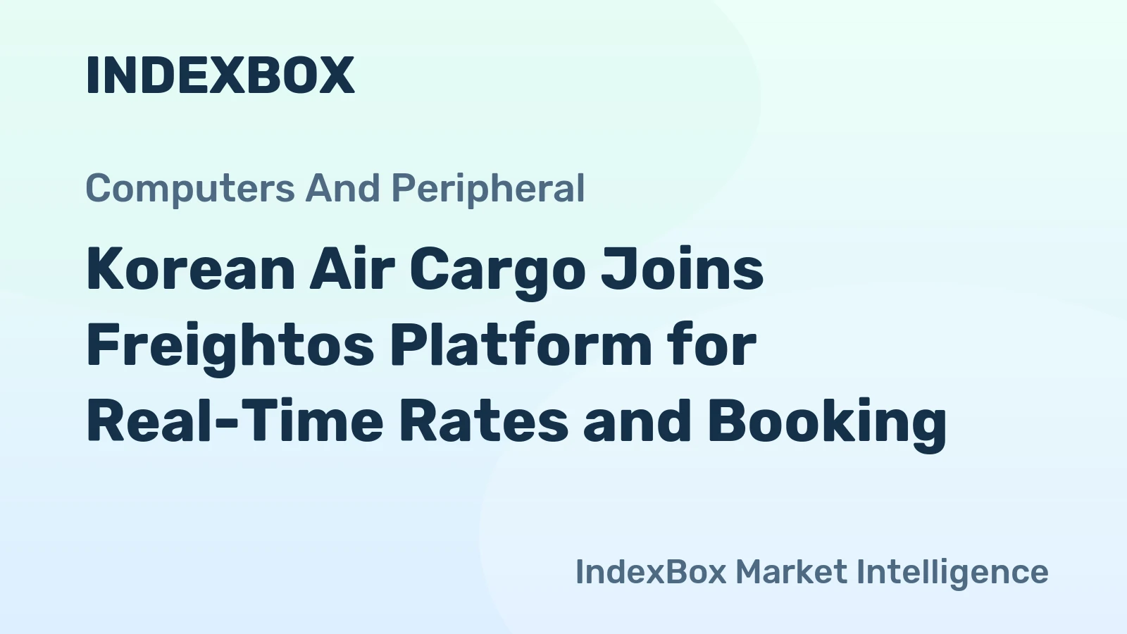 Korean Air Cargo Joins Freightos Platform for Real-Time Rates and Booking