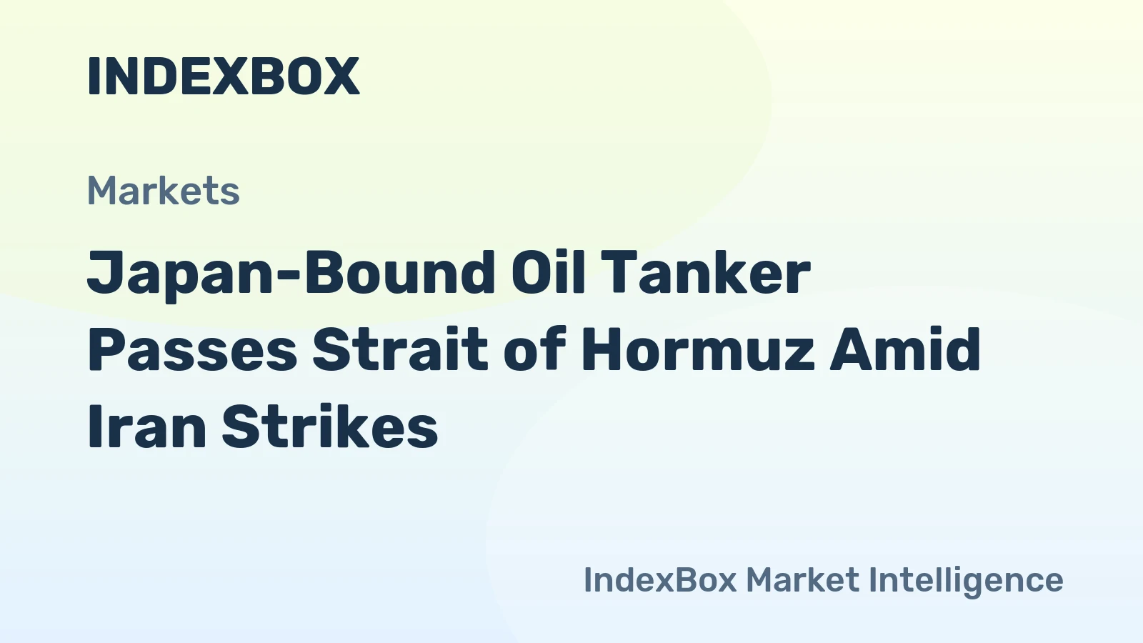 Japan-Bound Oil Tanker Passes Strait of Hormuz Amid Iran Strikes
