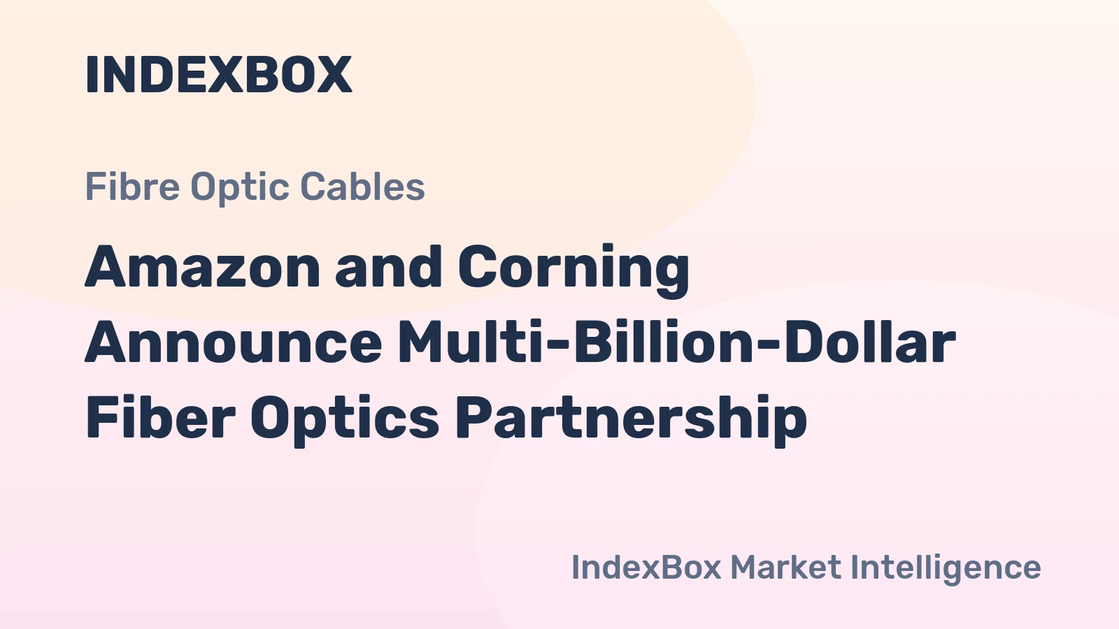 Amazon and Corning Announce Multi-Billion-Dollar Fiber Optics Partnership