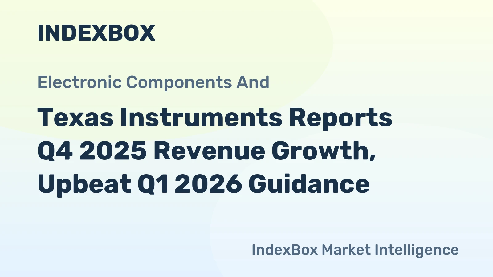 Texas Instruments Reports Q4 2025 Revenue Growth, Upbeat Q1 2026 Guidance