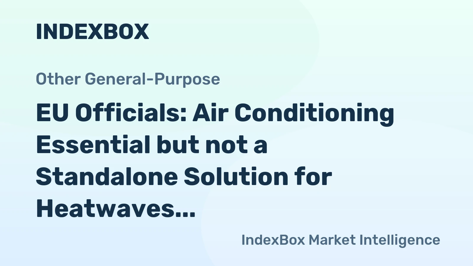 EU Officials: Air Conditioning Essential but not a Standalone Solution for Heatwaves