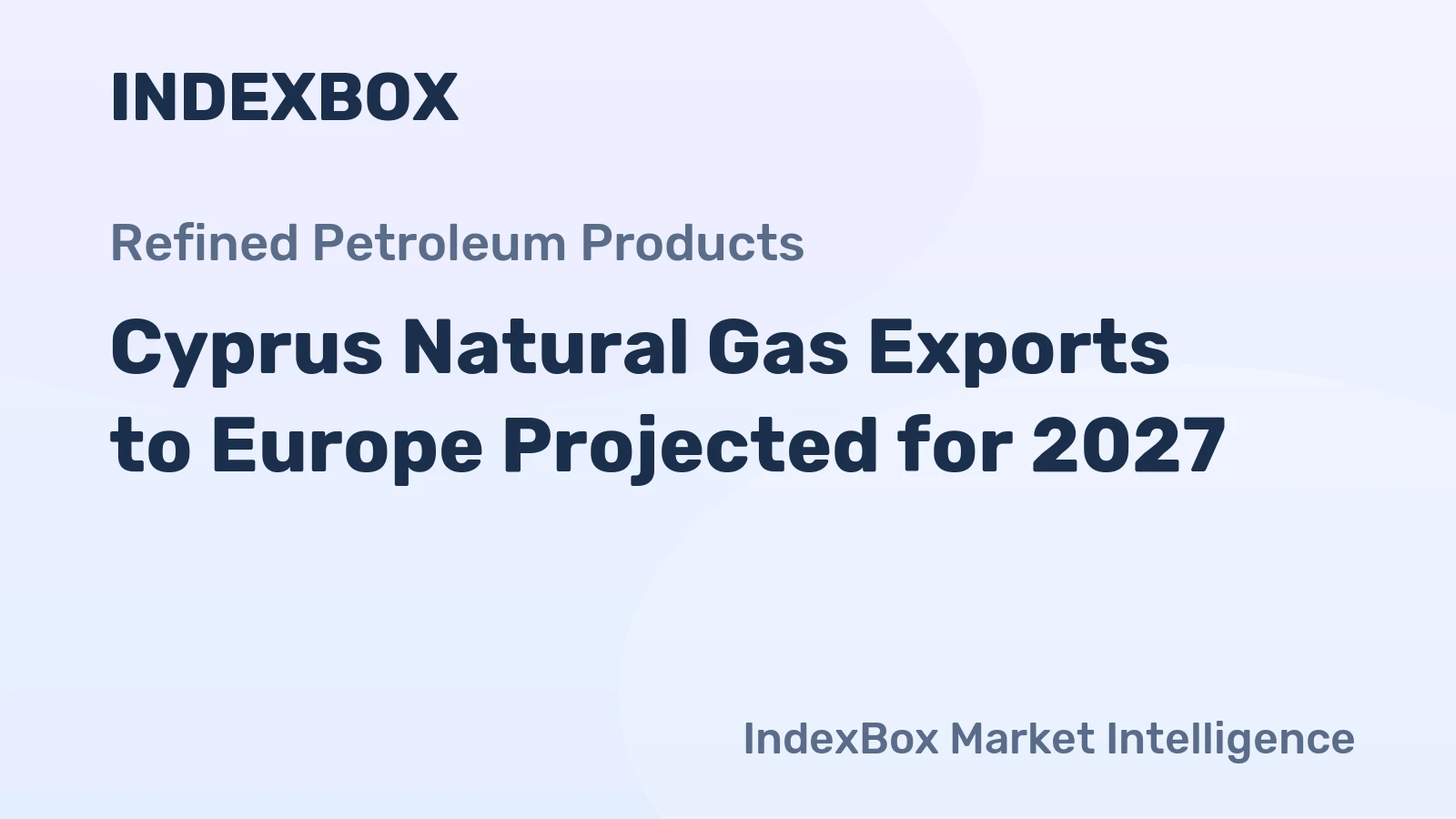 Cyprus Natural Gas Exports to Europe Projected for 2027