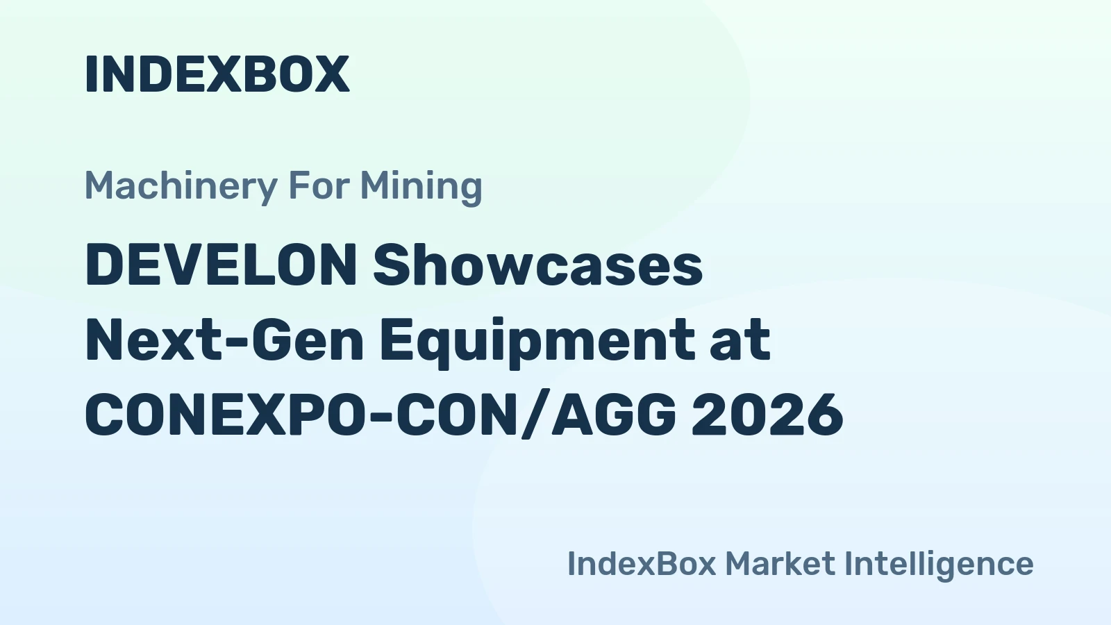DEVELON Showcases Next-Gen Equipment at CONEXPO-CON/AGG 2026
