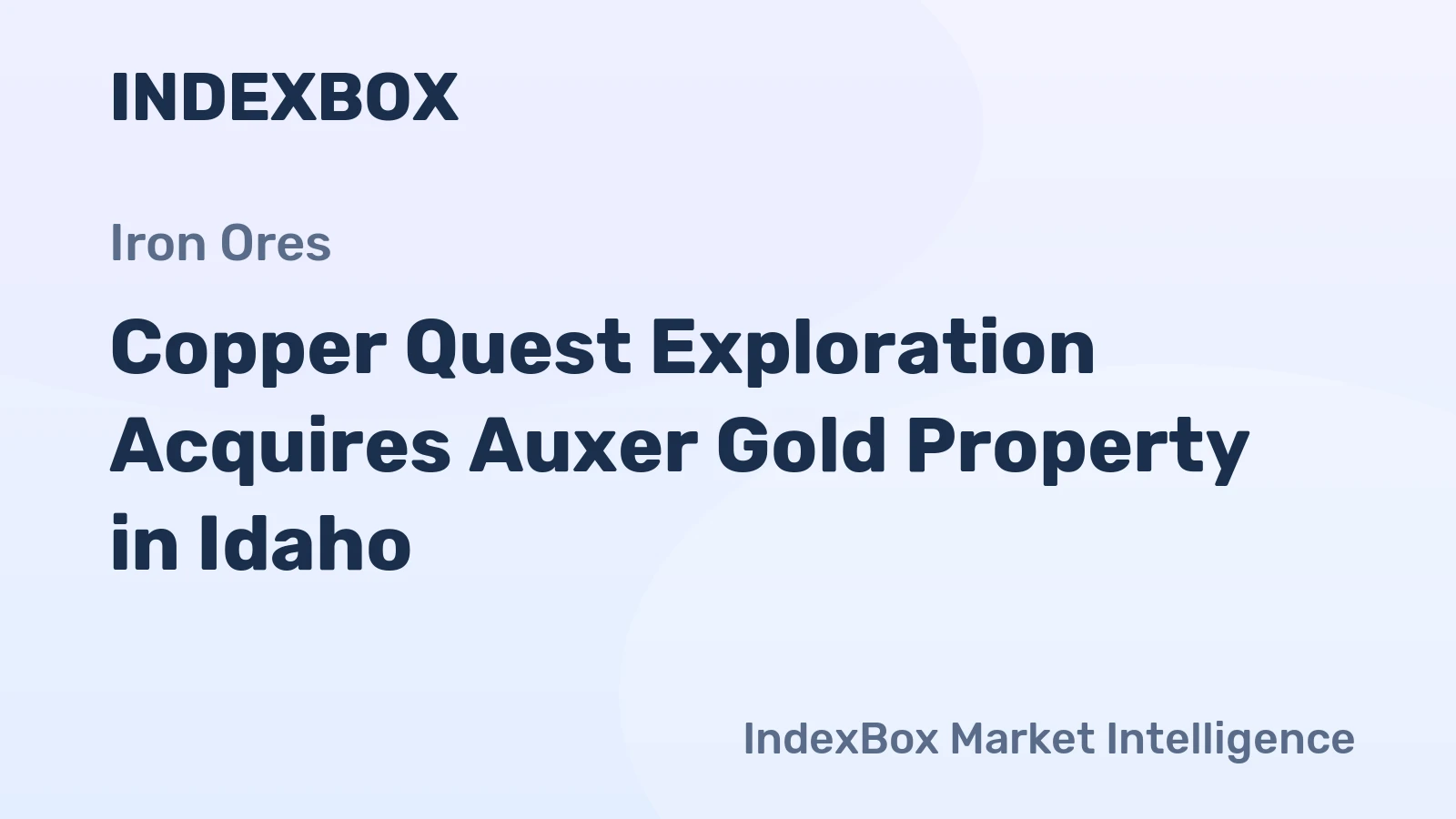 Copper Quest Exploration Acquires Auxer Gold Property in Idaho