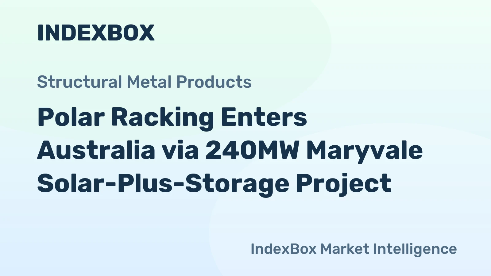 Polar Racking Enters Australia via 240MW Maryvale Solar-Plus-Storage Project