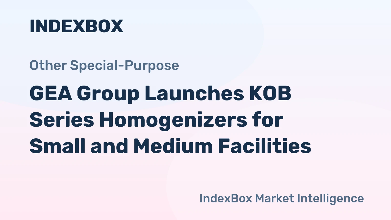 GEA Group Launches KOB Series Homogenizers for Small and Medium Facilities
