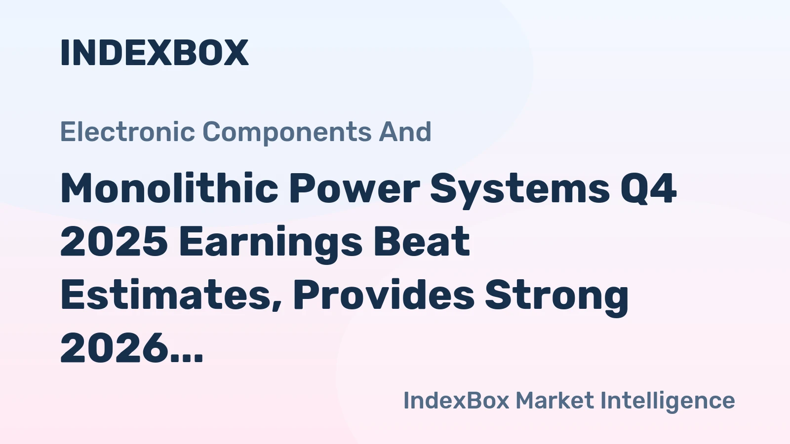 Monolithic Power Systems Q4 2025 Earnings Beat Estimates, Provides Strong 2026 Outlook
