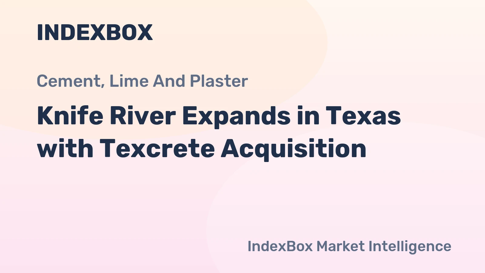 Knife River Expands in Texas with Texcrete Acquisition