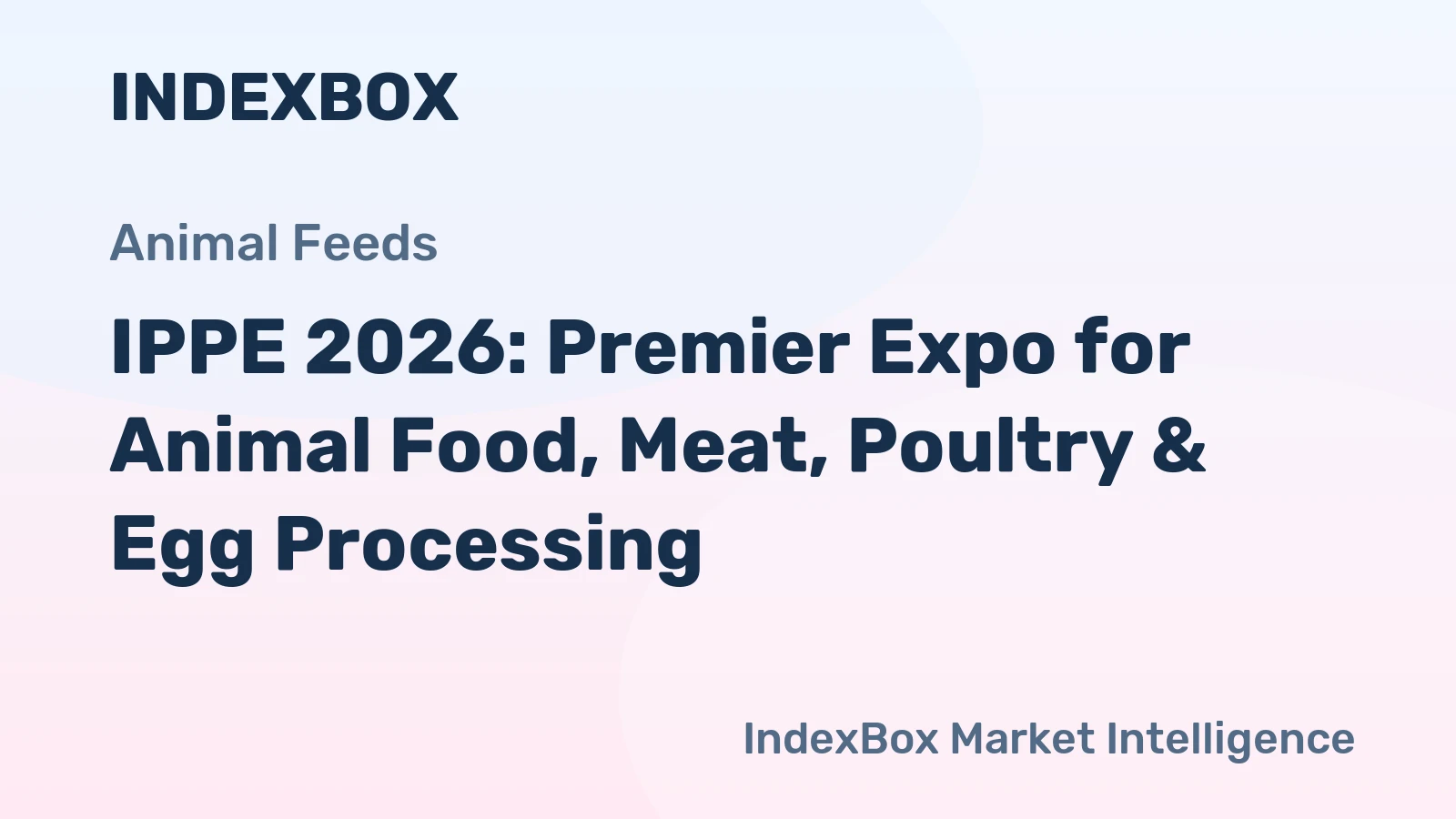 IPPE 2026: Premier Expo for Animal Food, Meat, Poultry & Egg Processing