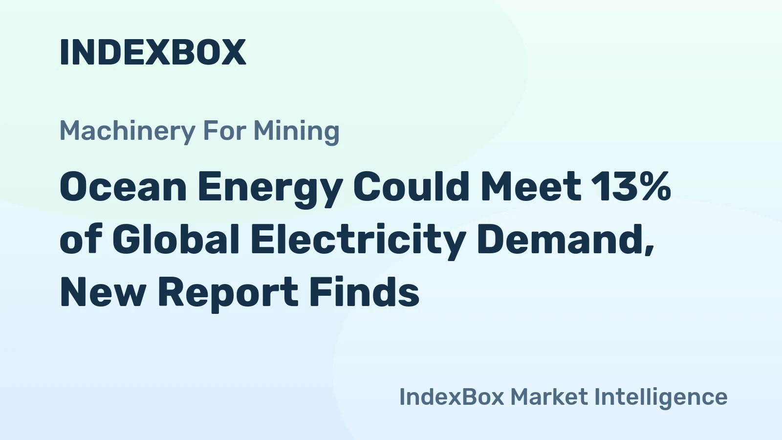 Ocean Energy Could Meet 13% of Global Electricity Demand, New Report Finds