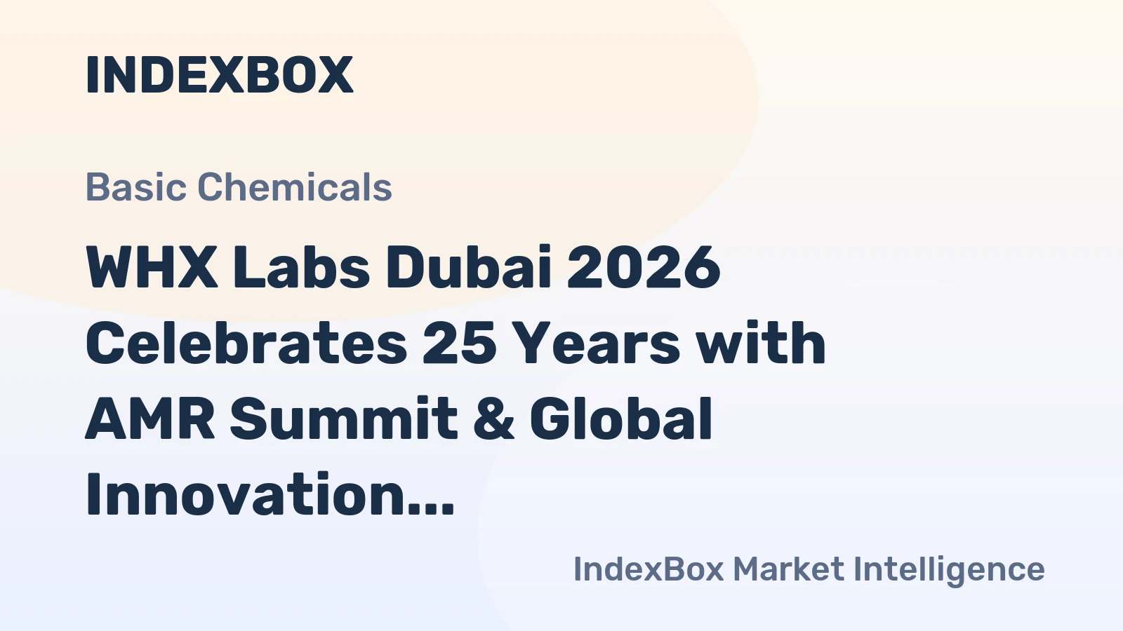 WHX Labs Dubai 2026 Celebrates 25 Years with AMR Summit & Global Innovation
