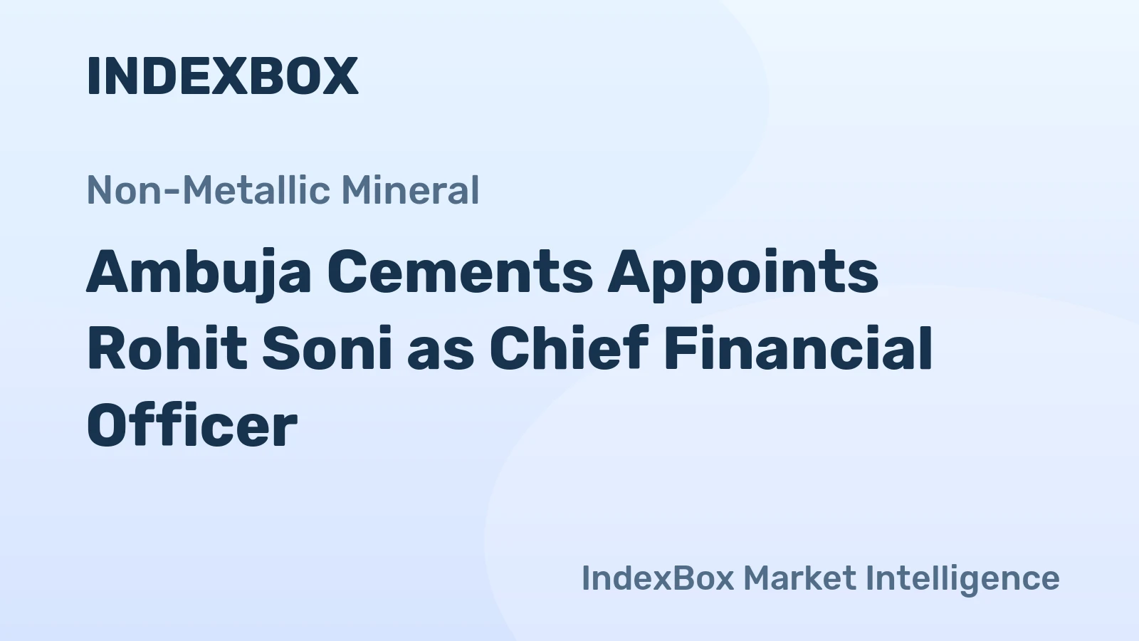 Ambuja Cements Appoints Rohit Soni as Chief Financial Officer