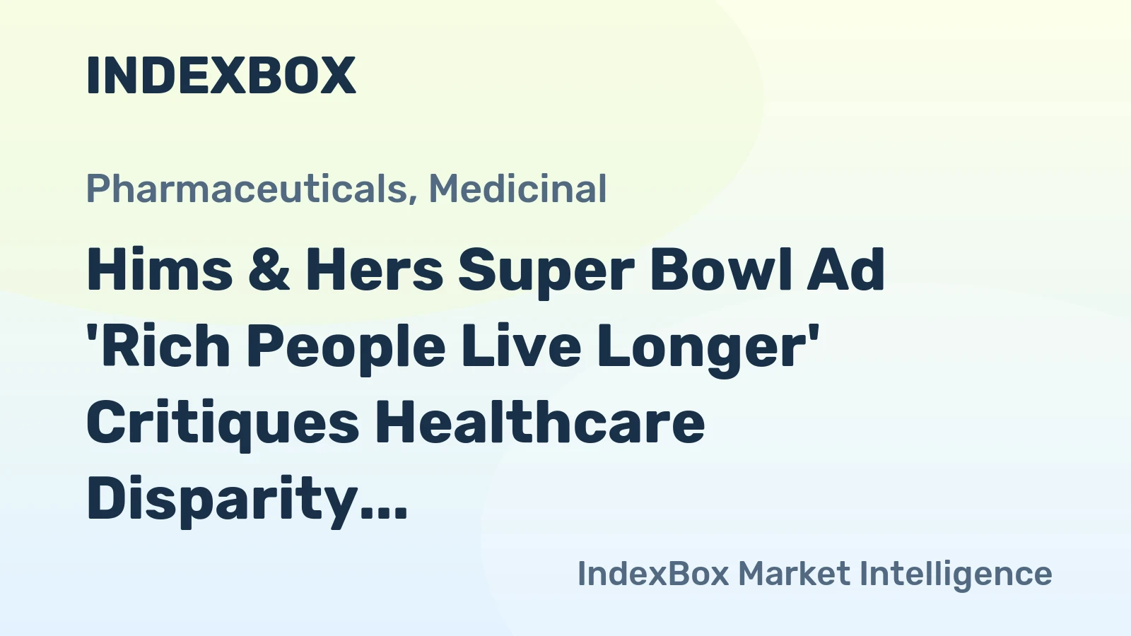 Hims & Hers Super Bowl Ad 'Rich People Live Longer' Critiques Healthcare Disparity