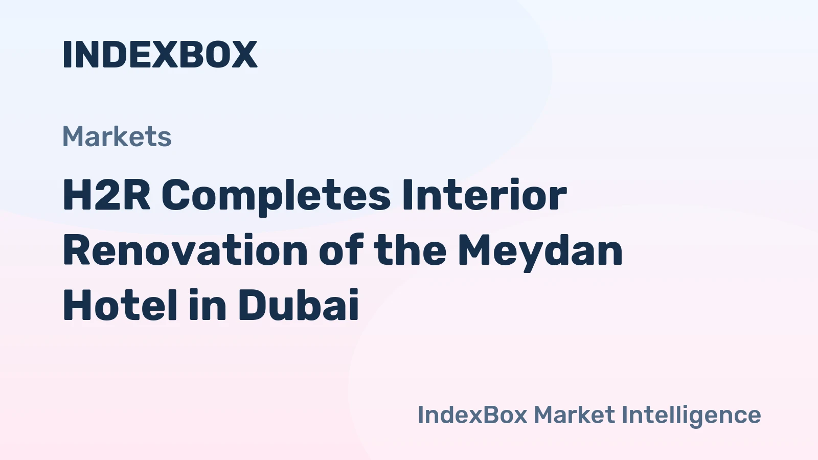 H2R Completes Interior Renovation of the Meydan Hotel in Dubai