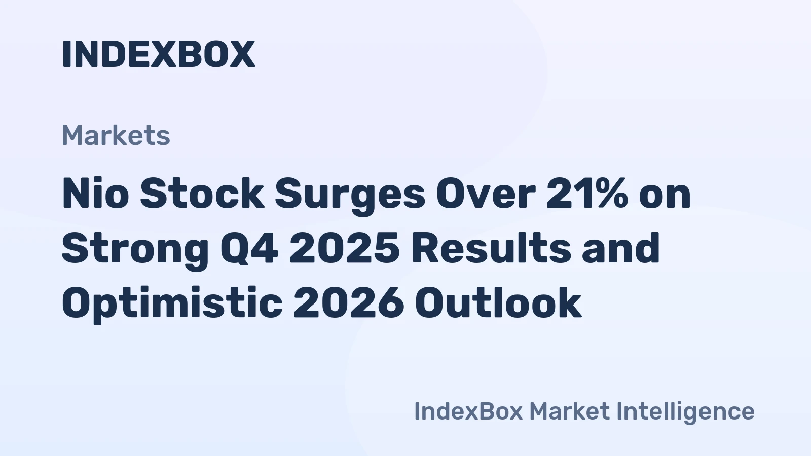 Nio Stock Surges Over 21% on Strong Q4 2025 Results and Optimistic 2026 Outlook