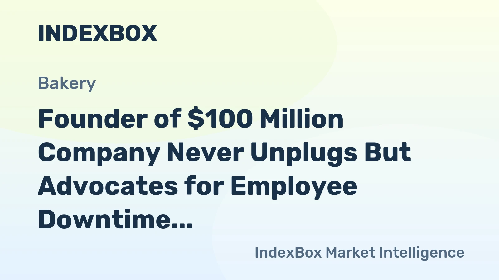 Founder of $100 Million Company Never Unplugs But Advocates for Employee Downtime