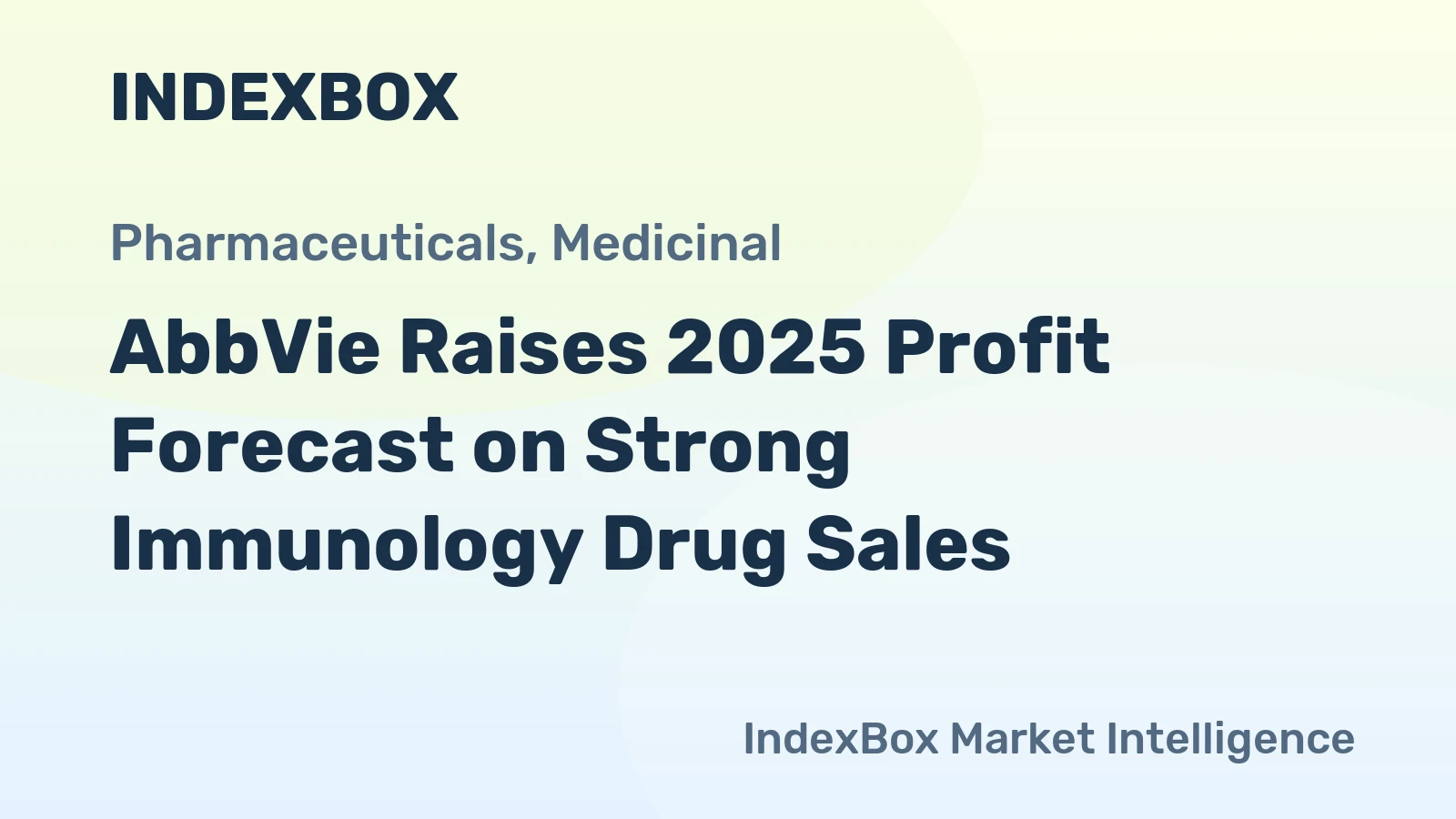AbbVie Raises 2025 Profit Forecast on Strong Immunology Drug Sales
