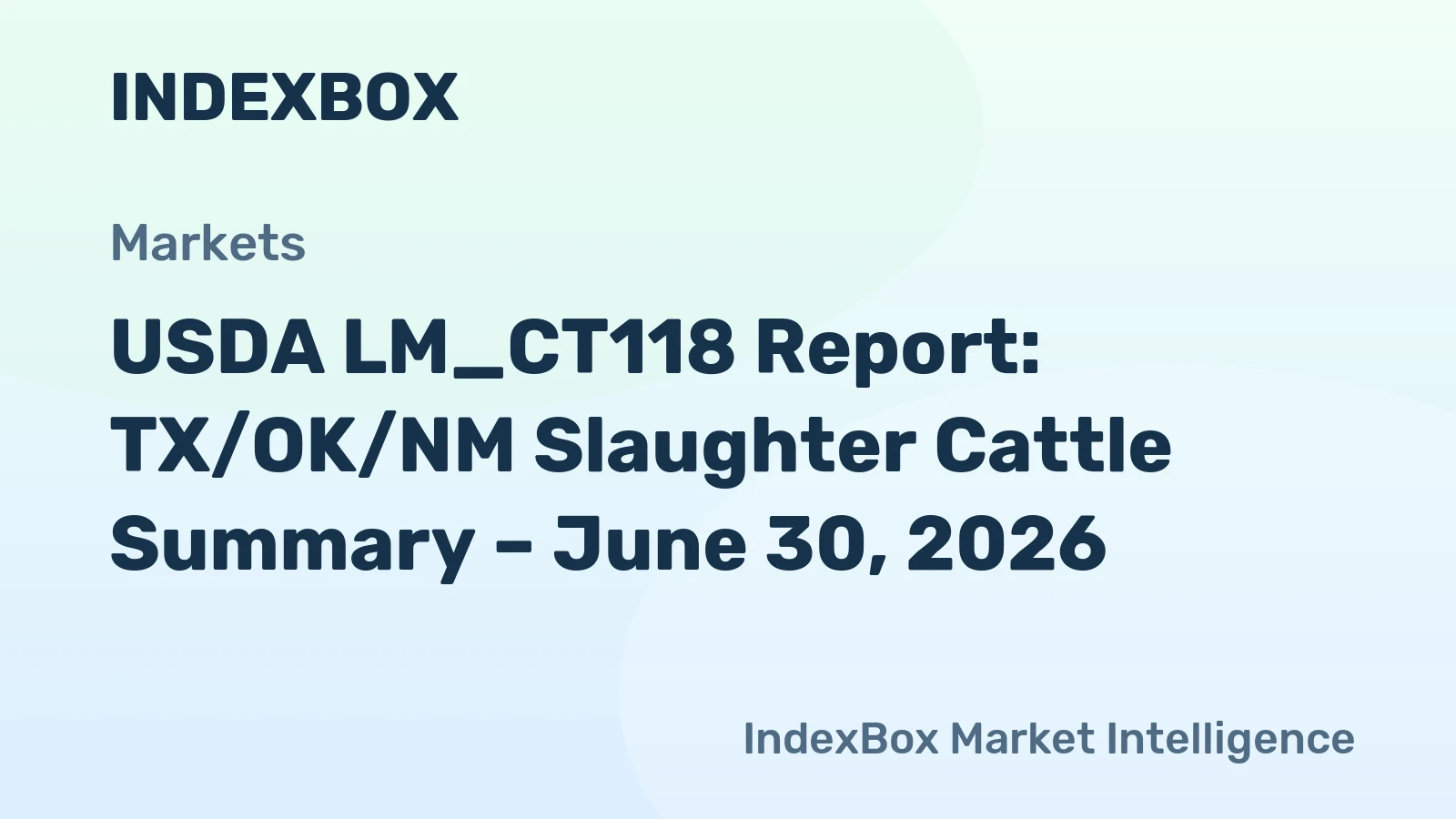 USDA LM_CT118 Report: TX/OK/NM Slaughter Cattle Summary – June 30, 2026