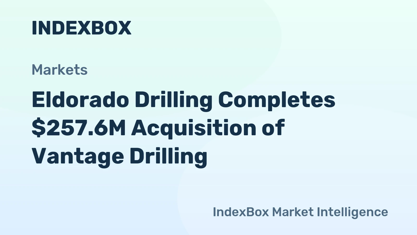 Eldorado Drilling Completes $257.6M Acquisition of Vantage Drilling