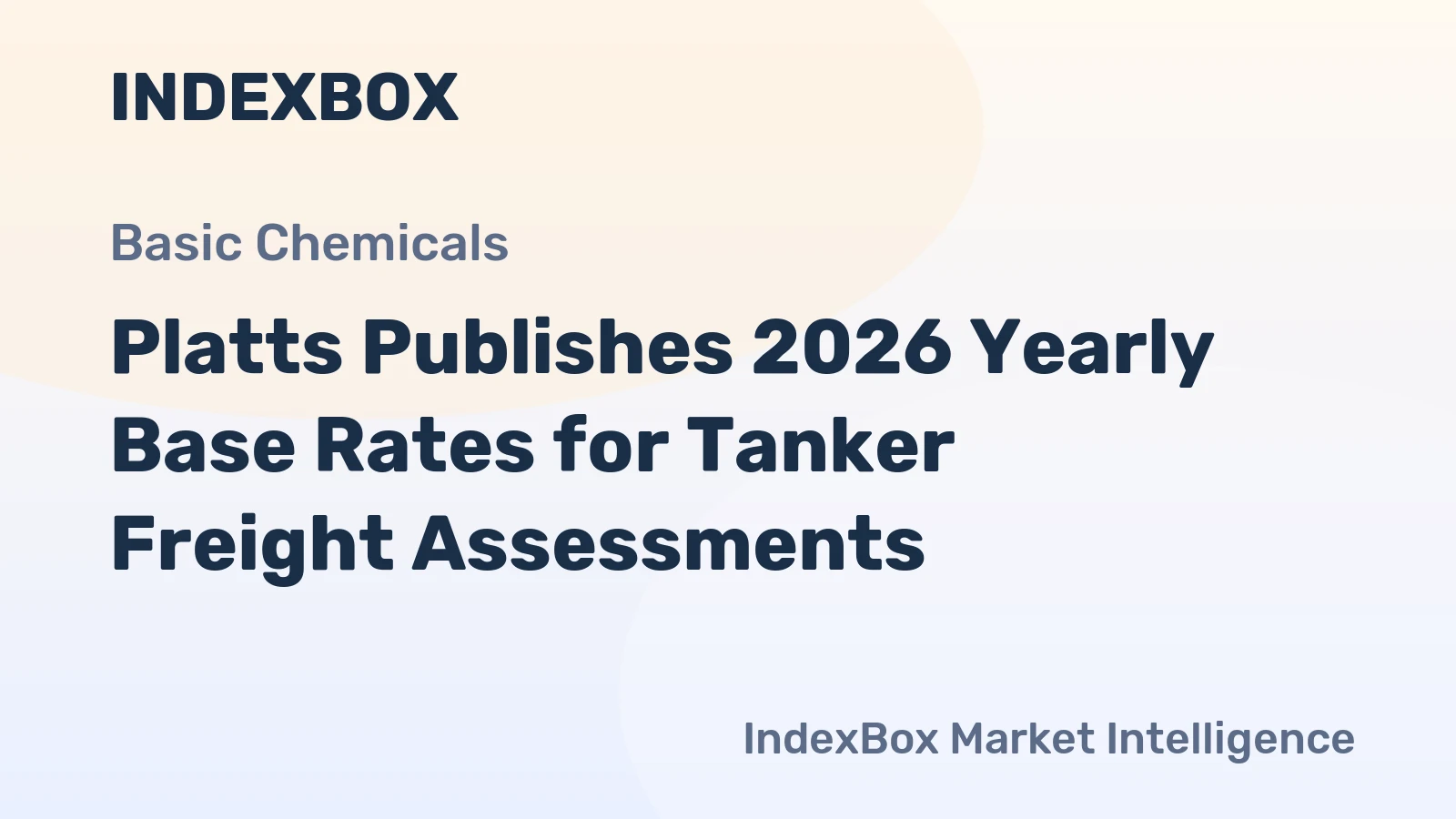 Platts Publishes 2026 Yearly Base Rates for Tanker Freight Assessments