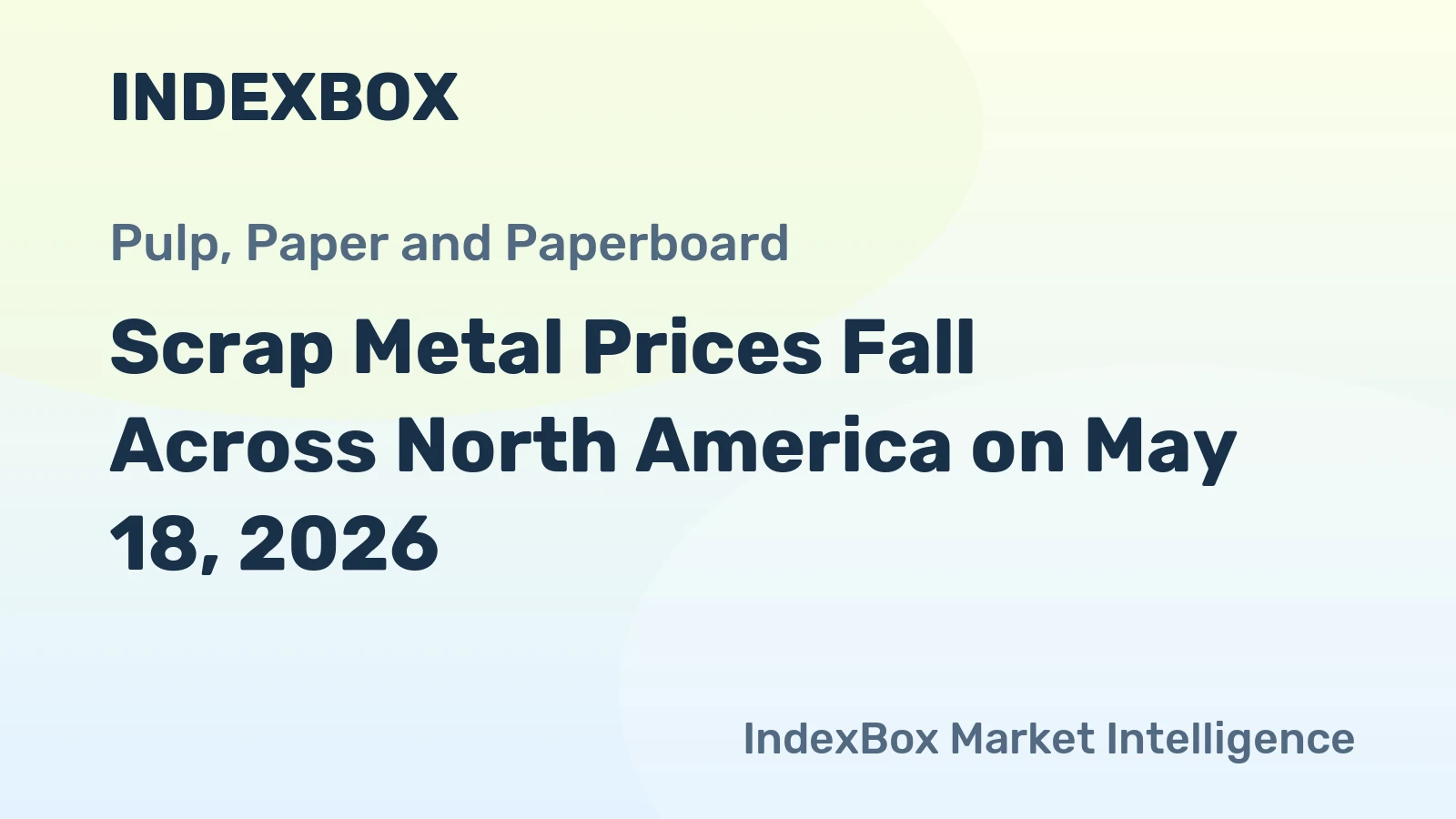 Scrap Metal Prices Fall Across North America on May 18, 2026