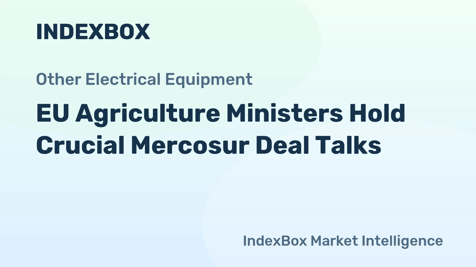 EU Agriculture Ministers Hold Crucial Mercosur Deal Talks